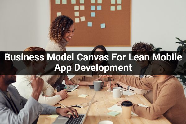 version Canvas | Business Model Canvas for Mobile App Development