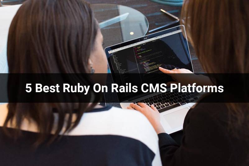Ruby on Rails CMS platforms | 5 Best Ruby On Rails CMS Platforms