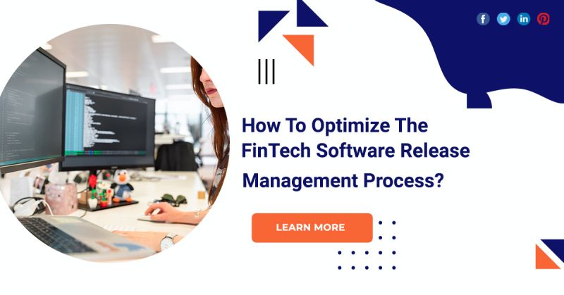 Optimize The FinTech Software Release Management Process