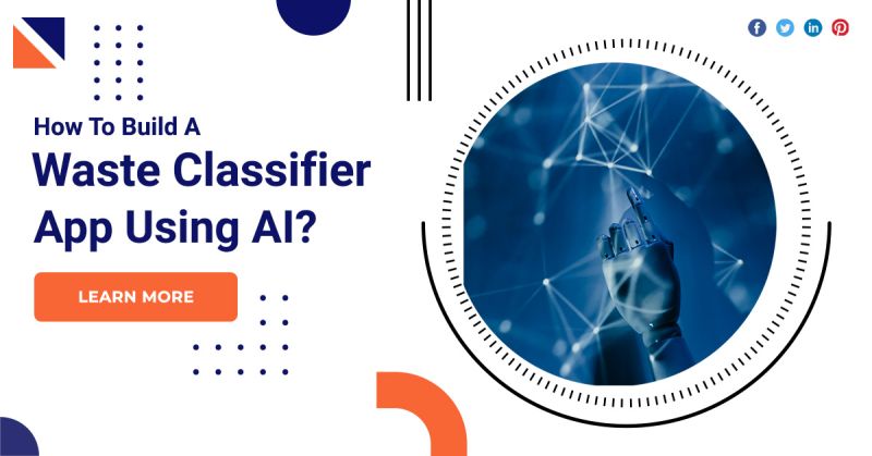 How To Build A Waste Classifier App Using AI?